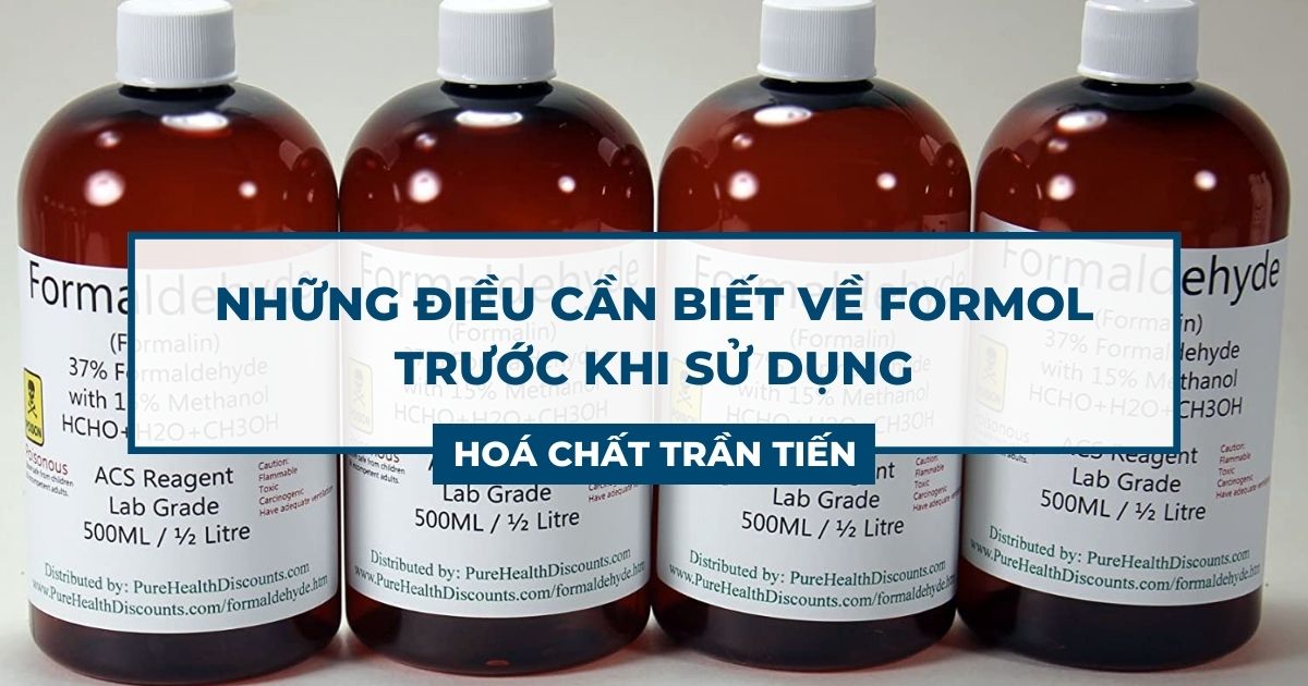 Formol Là Gì ? Có Gây Nguy Hại Cho Sức Khỏe ? | Hoá Chất Trần Tiến